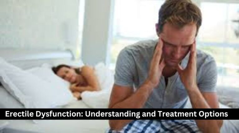Erectile Dysfunction: Understanding and Treatment Options - Make Easy Life